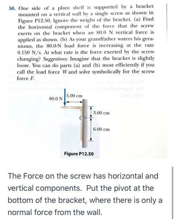 Solved 50. One side of a plant shelf is supported by a | Chegg.com