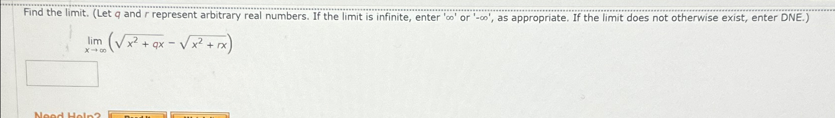 Solved Find the limit. (Let q ﻿and r ﻿represent arbitrary | Chegg.com