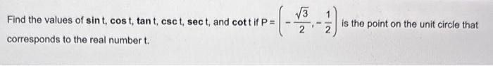 Solved Find the values of sint,cost,tant,csct, sec t, and | Chegg.com