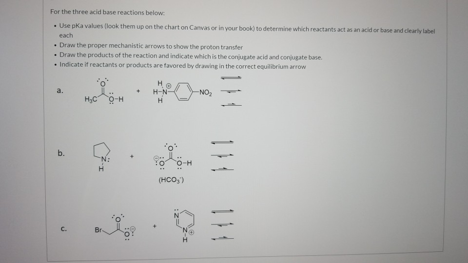 Solved For the three acid base reactions below: • Use pka | Chegg.com