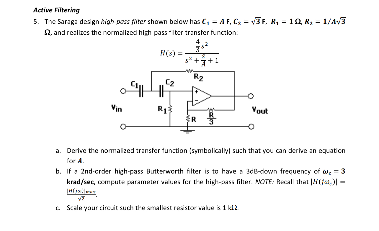 Solved Active Filtering5. ﻿The Saraga design high-pass | Chegg.com