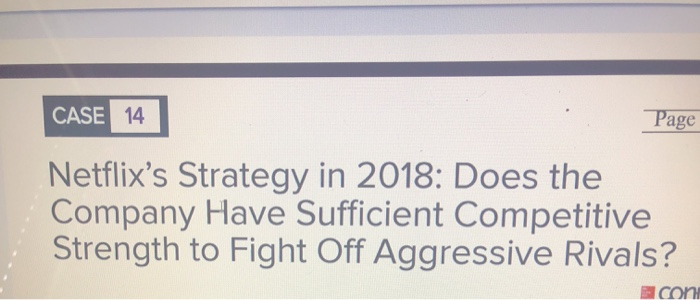 Solved CASE 14 Page Netflix's Strategy in 2018: Does the | Chegg.com