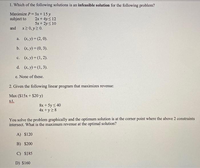 Solved 1. Which of the following solutions is an infeasible | Chegg.com