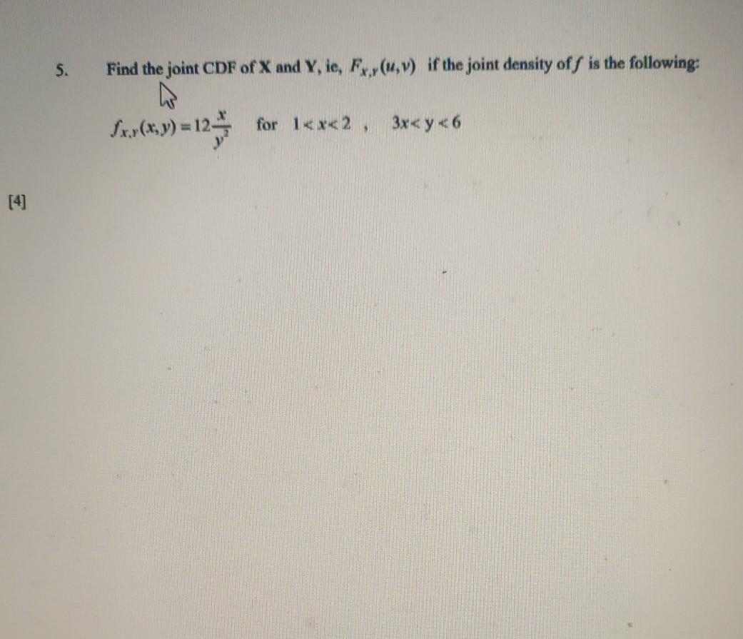 Solved S. Find the joint CDF of X and Y, ie, Fx(u,v) if the | Chegg.com