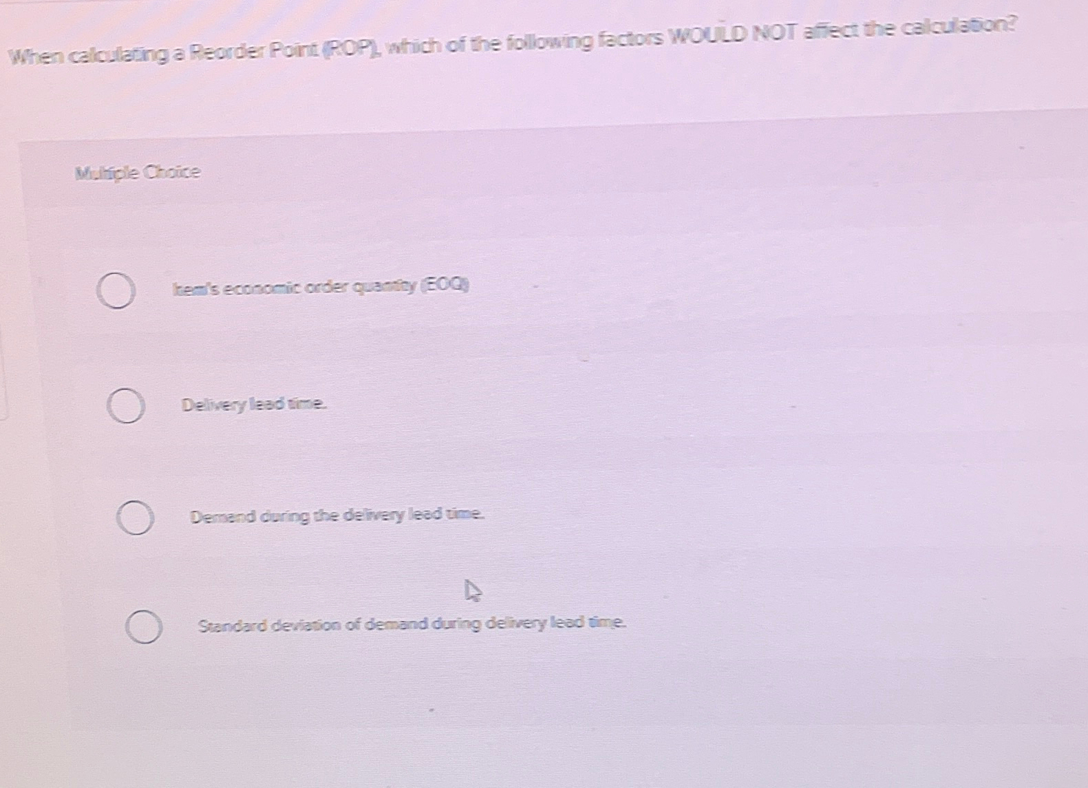 Solved When calculating a Reorder Point POP), ﻿which of the | Chegg.com