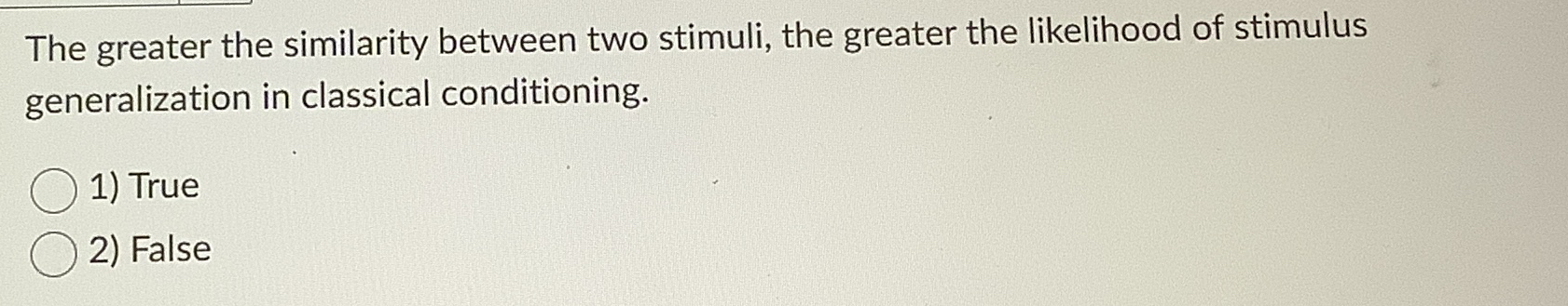 Solved The greater the similarity between two stimuli, the | Chegg.com