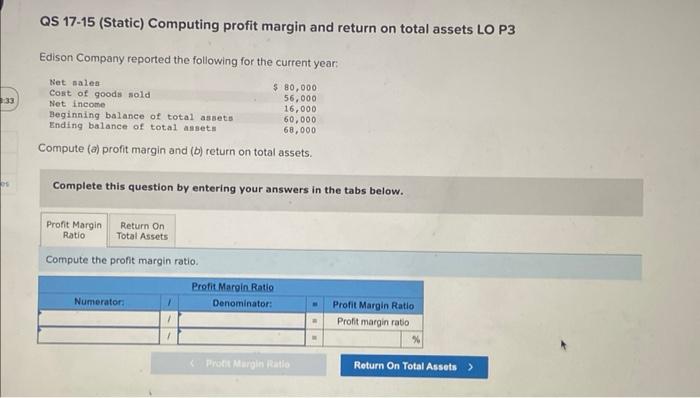 Solved QS 17-15 (Static) Computing profit margin and return | Chegg.com