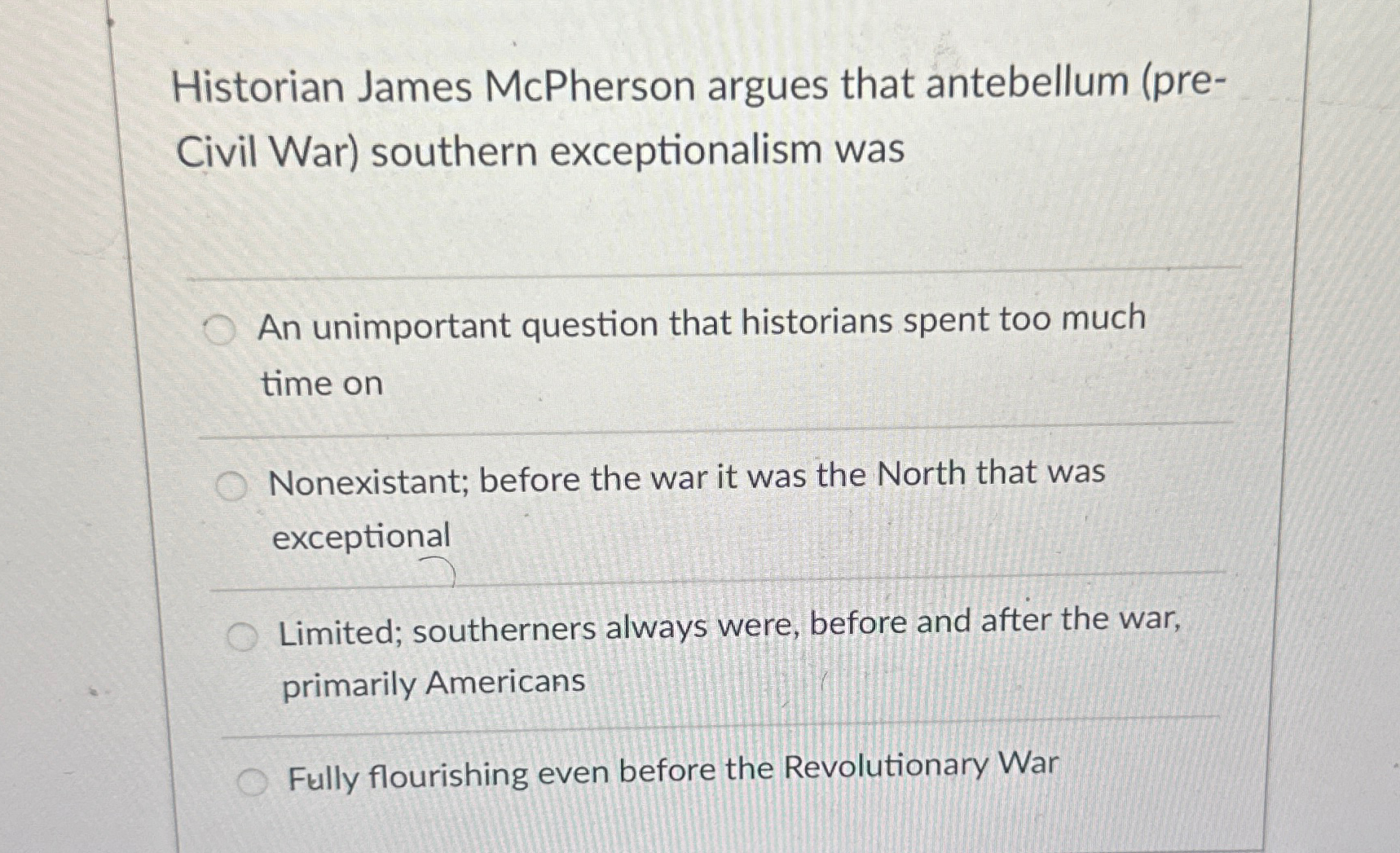 Historian James McPherson argues that antebellum | Chegg.com