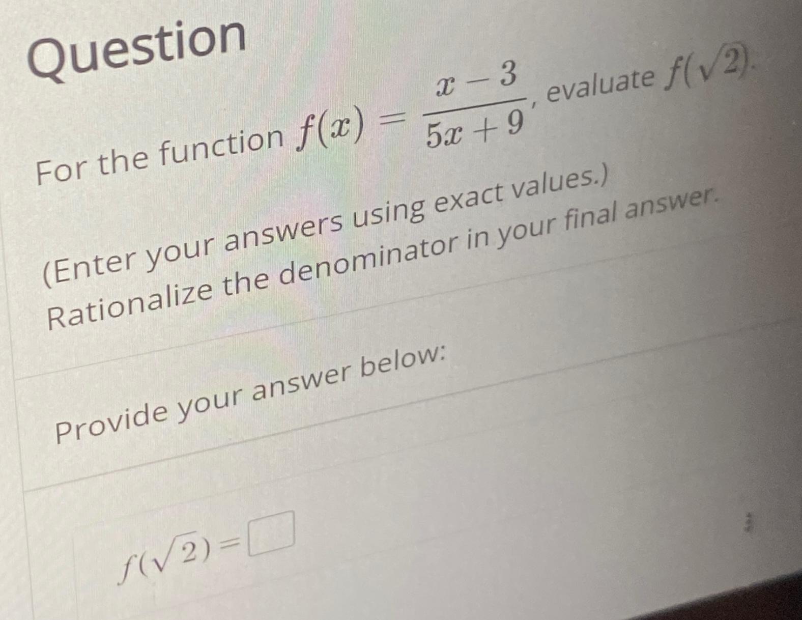 Solved QuestionFor the function f(x)=x-35x+9, ﻿evaluate | Chegg.com