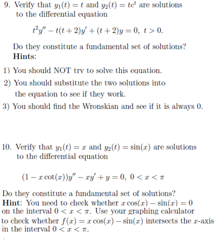 Solved Verify that y1(t) = t and y2(t) = tet are solutions | Chegg.com