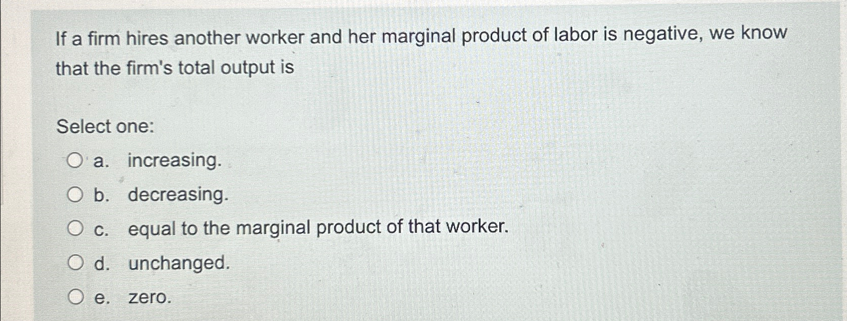 Solved If a firm hires another worker and her marginal | Chegg.com