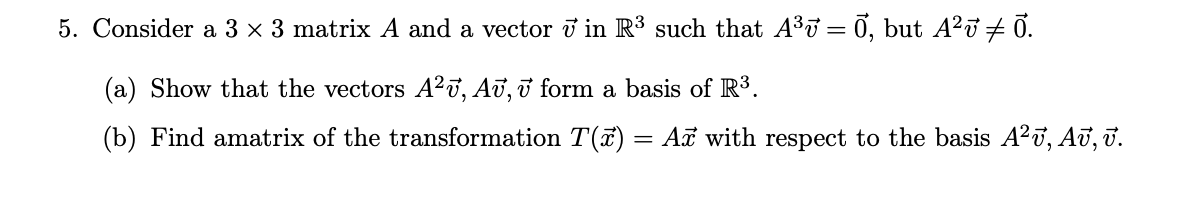 Solved Consider a 3×3 ﻿matrix A and a vector vec(v) ﻿in R3 | Chegg.com