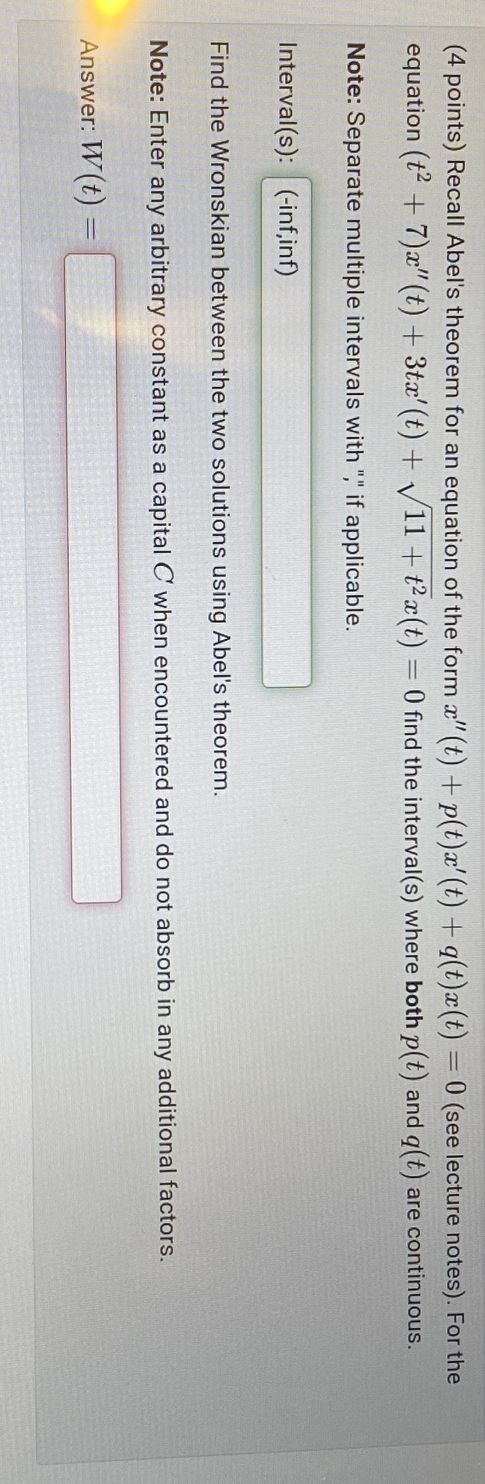 Solved (4 points) Recall Abel's theorem for an equation of | Chegg.com Solved (4 points) Recall Abel's theorem for an equation of | Chegg.com