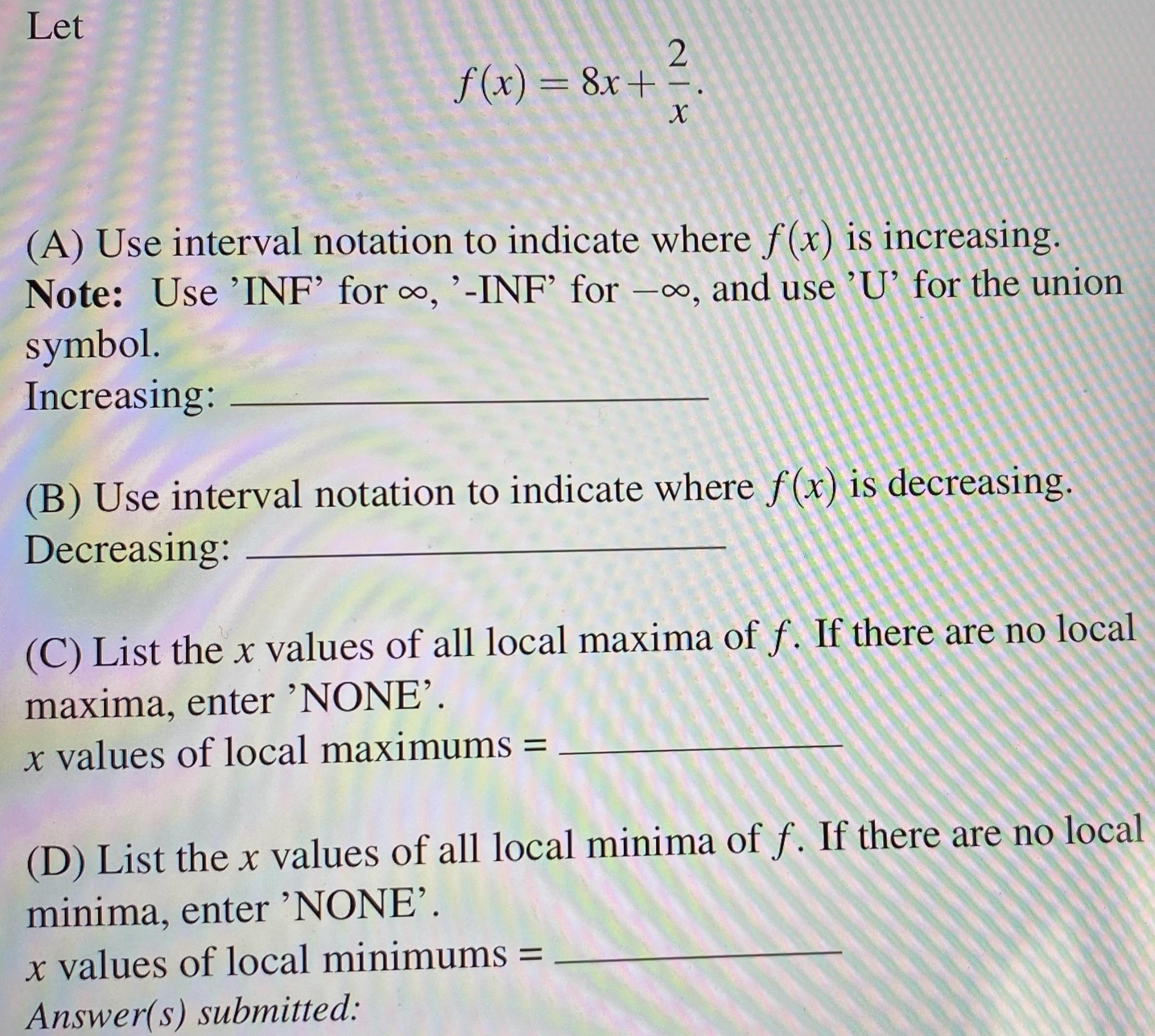 Solved Letf(x)=8x+2x(A) ﻿Use interval notation to indicate | Chegg.com