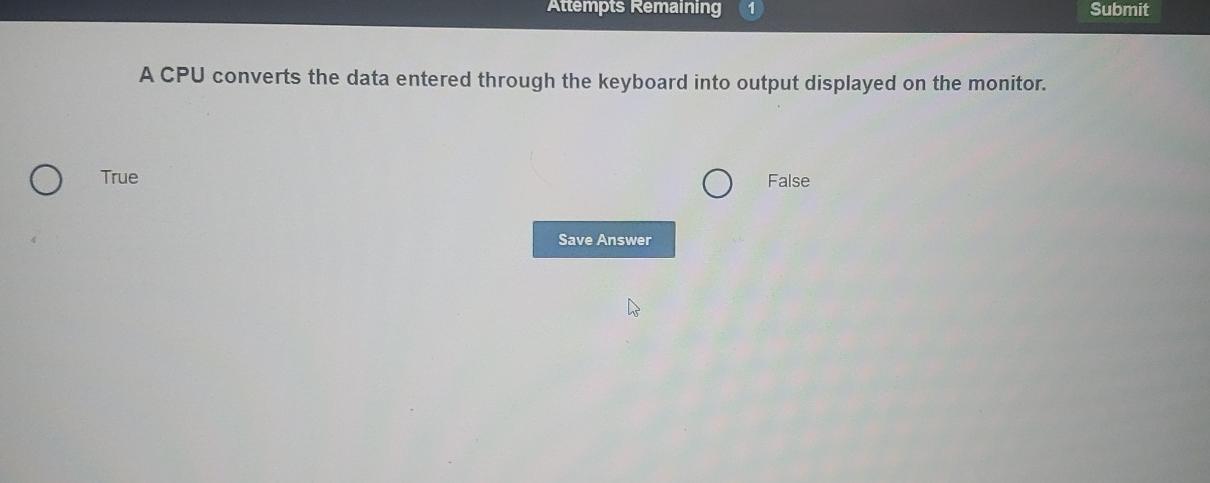 Solved Attempts Remaining1SubmitA CPU converts the data | Chegg.com