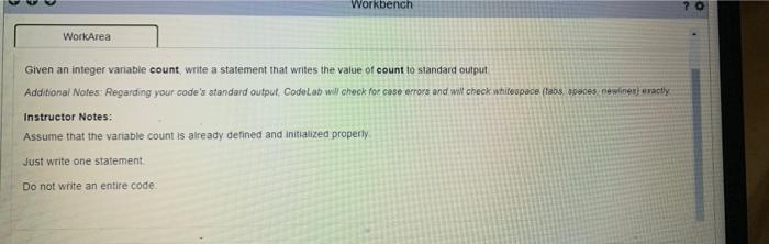 Solved Workbench ? O WorkArea Given an integer variable | Chegg.com