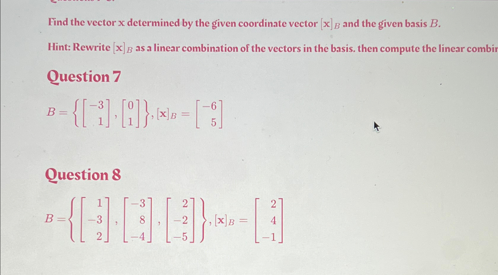 Solved Find the vector x ﻿determined by the given coordinate | Chegg.com