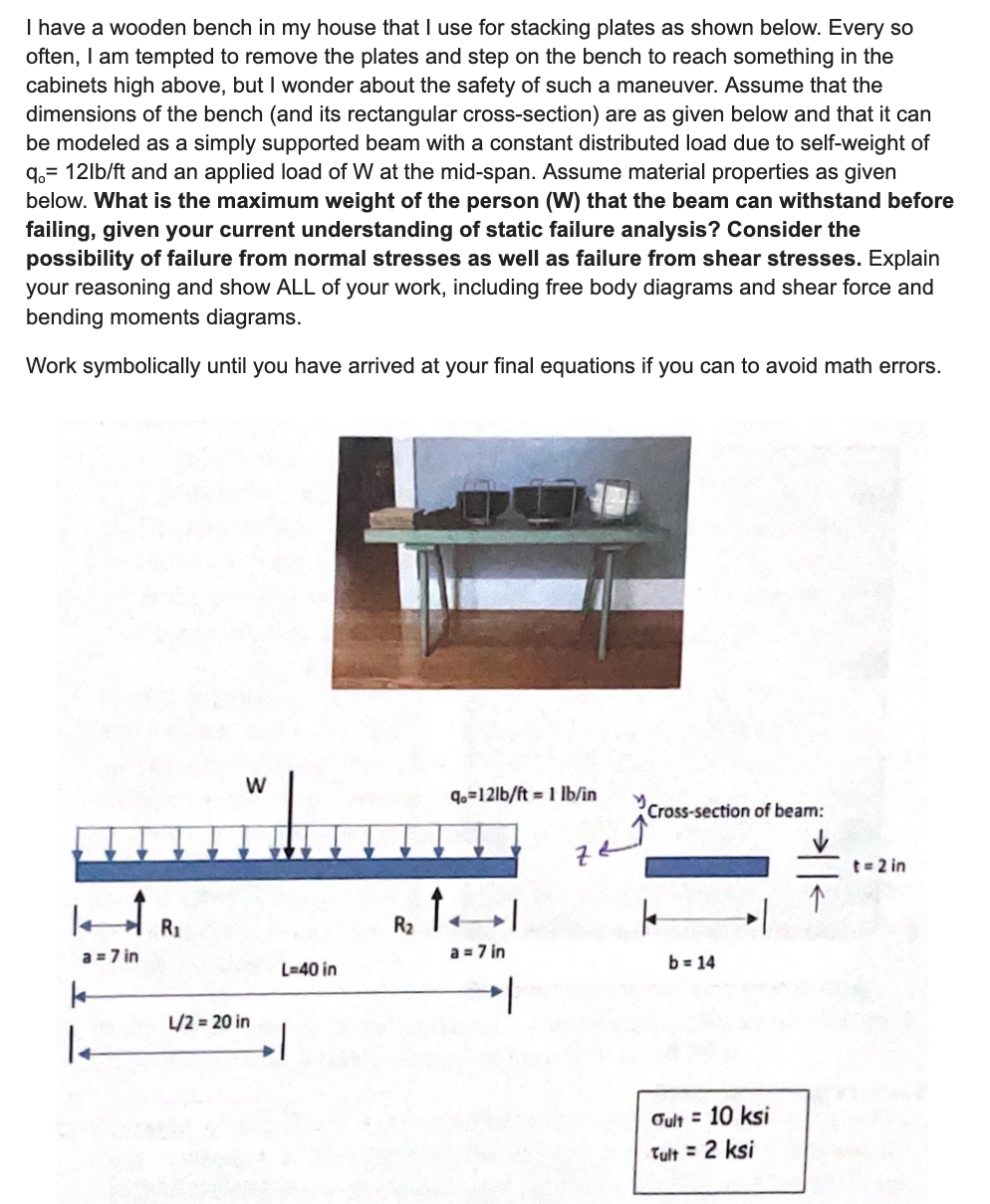 Solved Mechanical Engineering: I have a wooden bench in my | Chegg.com