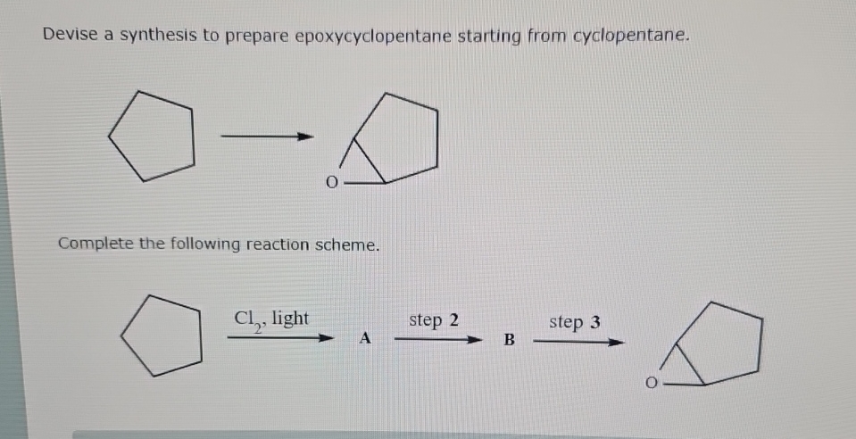 Solved Devise a synthesis to prepare epoxycyclopentane | Chegg.com