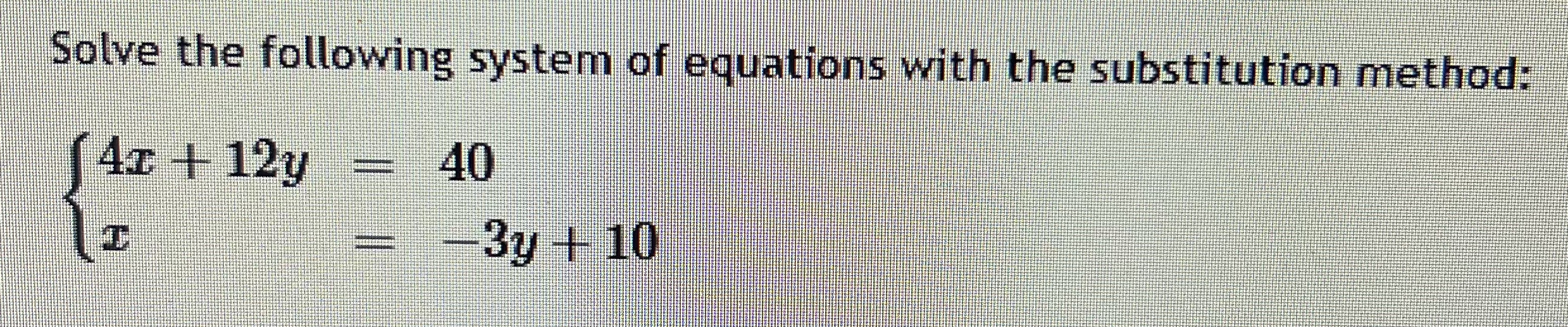 Solved Solve the following system of equations with the | Chegg.com