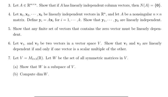 Solved 3. Let A∈Rm×n. Show that if A has linearly | Chegg.com