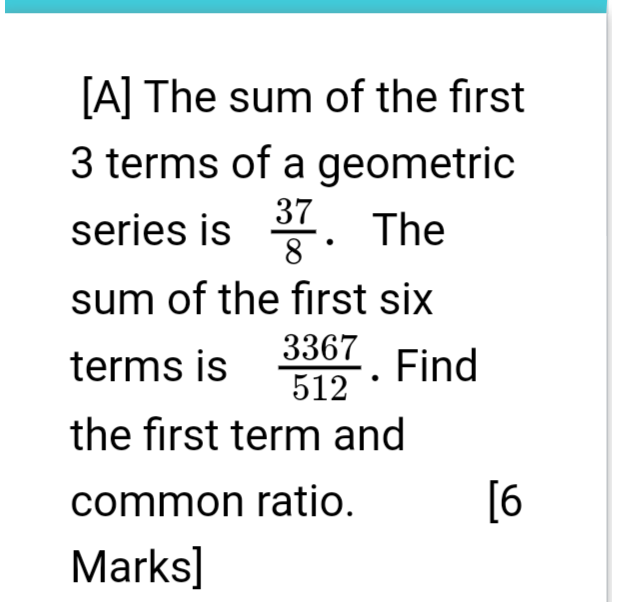 Solved [A] The sum of the first 3 terms of a geometric | Chegg.com