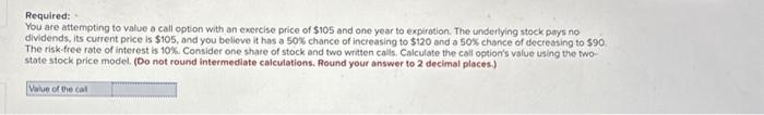 Solved Required: You are attempting to value a call option | Chegg.com