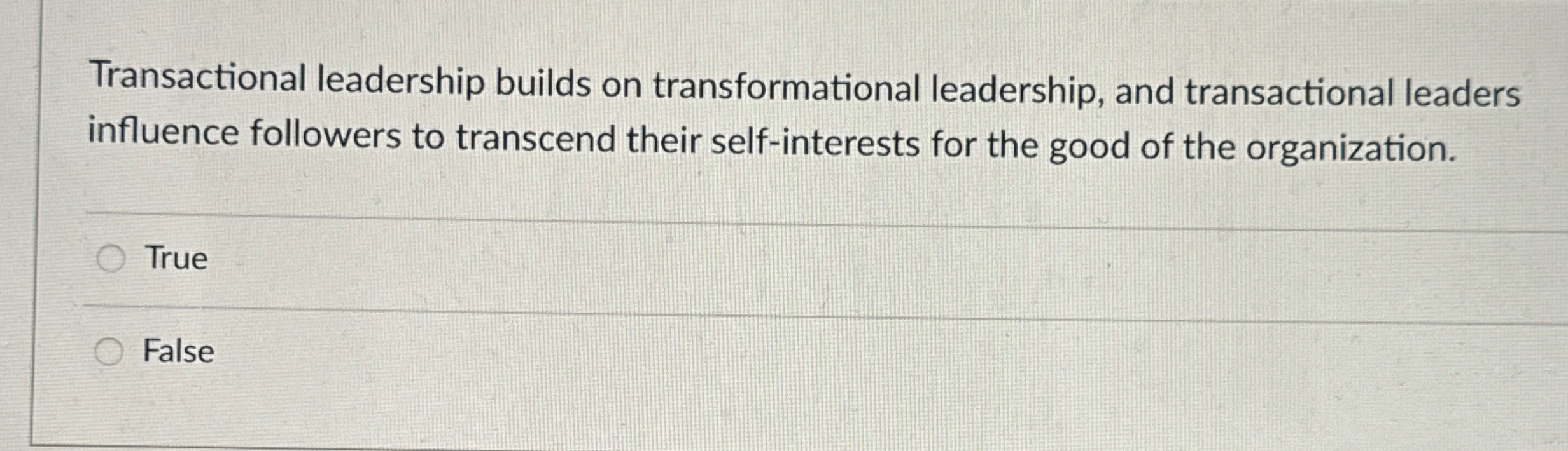 Solved Transactional leadership builds on transformational | Chegg.com