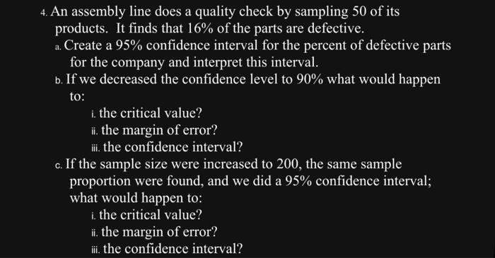 Solved 4. An assembly line does a quality check by sampling | Chegg.com