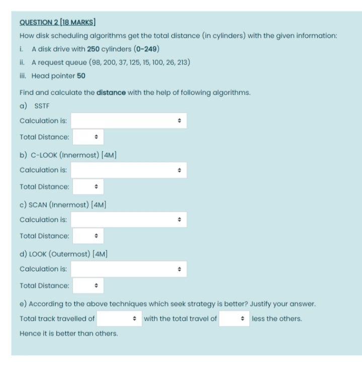 Solved QUESTION 2 (18 MARKS) How disk scheduling algorithms | Chegg.com