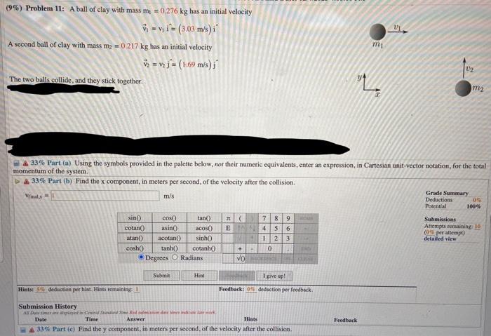 Solved (9\%) Problem 11: A ball of clay with mass mt=0,276 | Chegg.com
