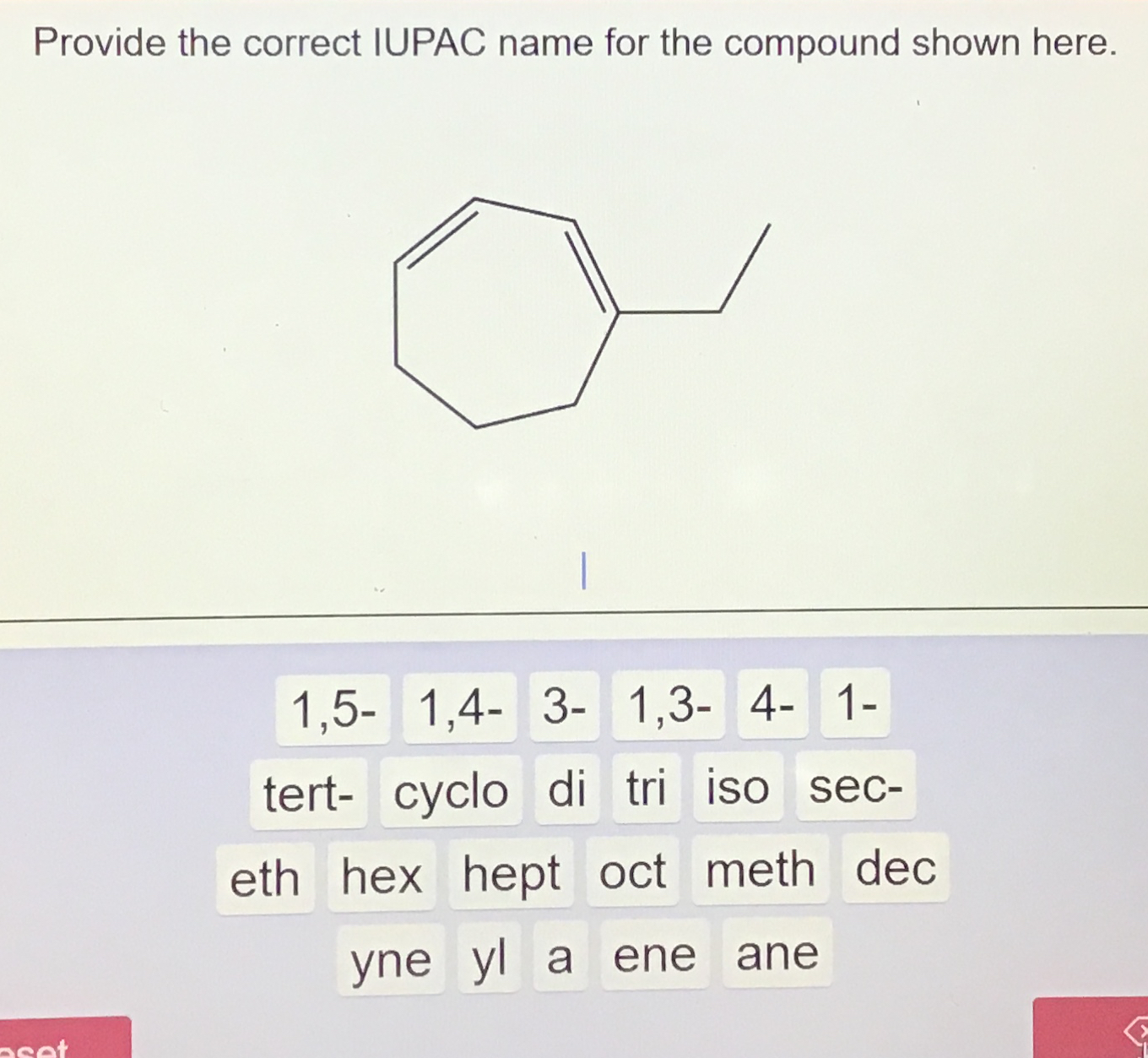 Solved Provide the correct IUPAC name for the compound shown | Chegg.com