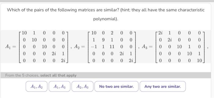 Solved Which of the pairs of the following matrices are | Chegg.com