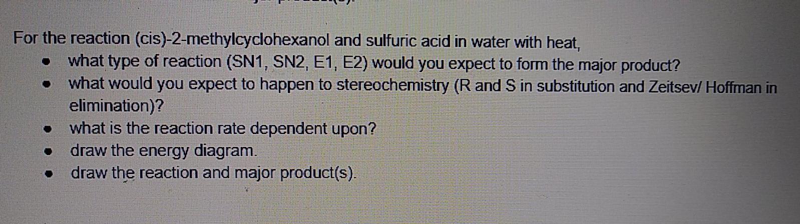 Solved For the reaction (cis)-2-methylcyclohexanol and | Chegg.com