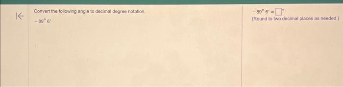 Solved Convert the following angle to decimal degree | Chegg.com