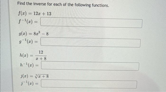 Solved Find the inverse for each of the following functions. | Chegg.com