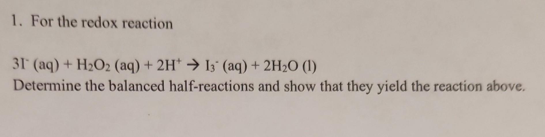 Solved 1. For the redox reaction | Chegg.com
