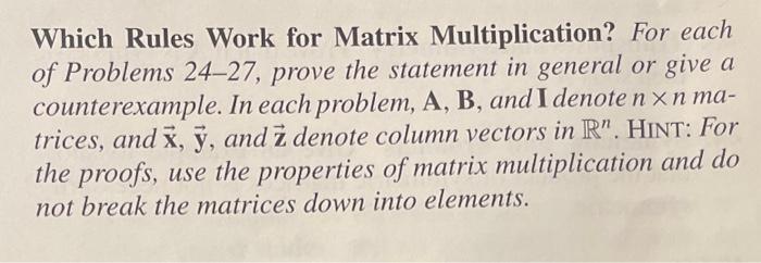 Solved Which Rules Work for Matrix Multiplication? For each | Chegg.com