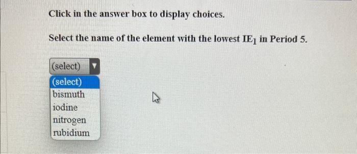 Solved Click in the answer box to display choices. Select | Chegg.com