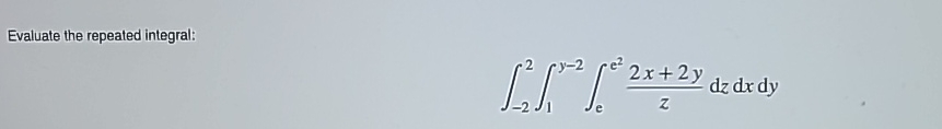 Solved Evaluate the repeated | Chegg.com