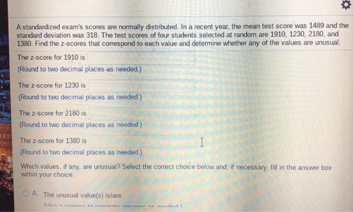 Solved A standardized exam's scores are normally distributed | Chegg.com