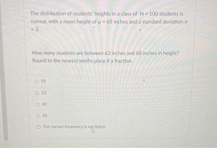 Solved The distribution of students' heights in a class of | Chegg.com