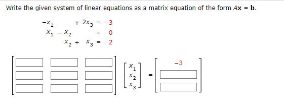 Solved Write the given system of linear equations as a | Chegg.com