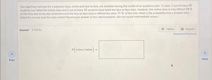 Solved Two teaching methods for a statistics class, online | Chegg.com