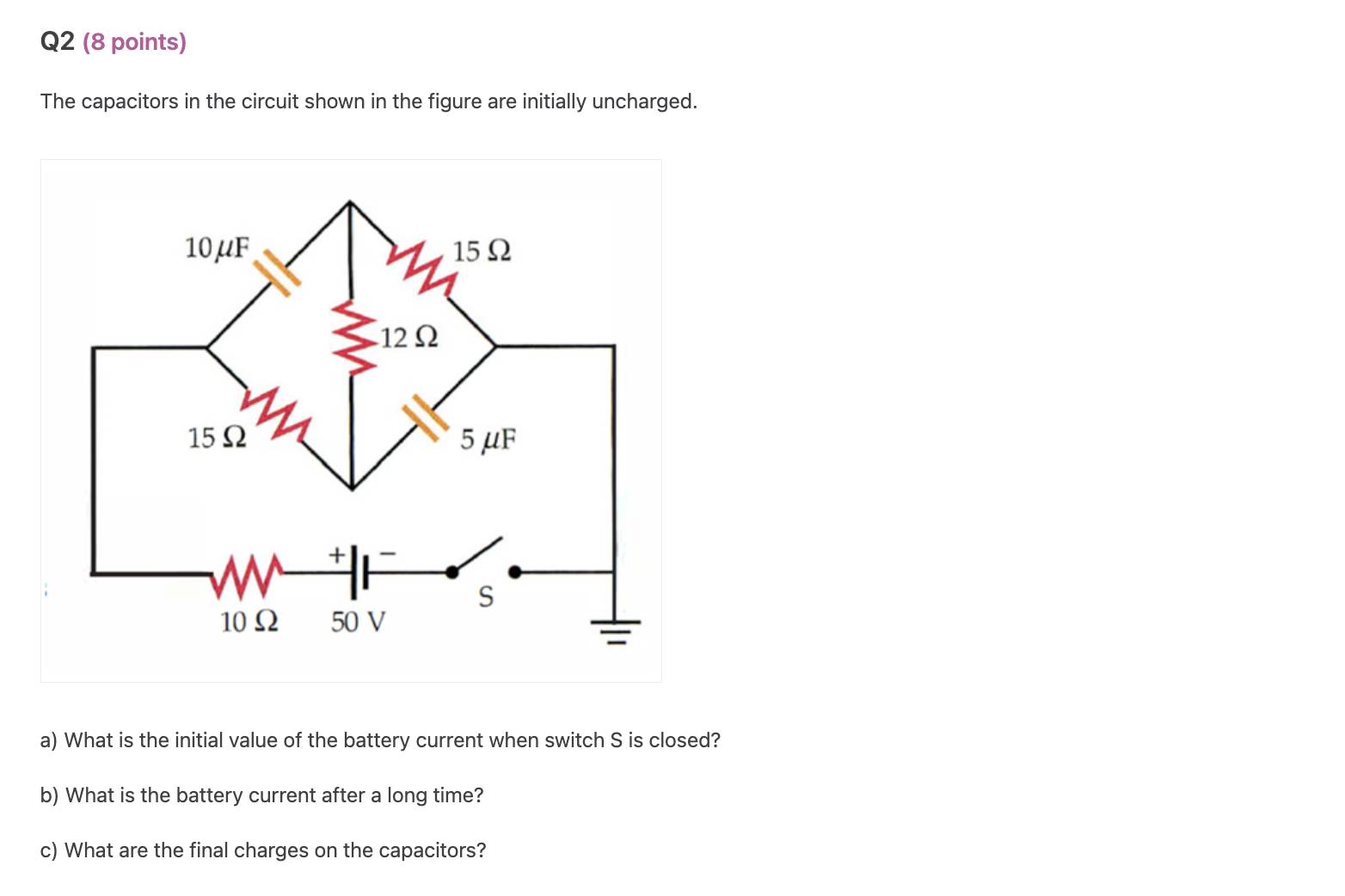 Solved Q2 (8 ﻿points)The capacitors in the circuit shown in | Chegg.com