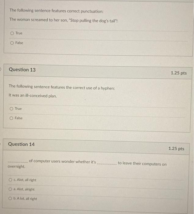 The following sentence features correct punctuation: | Chegg.com