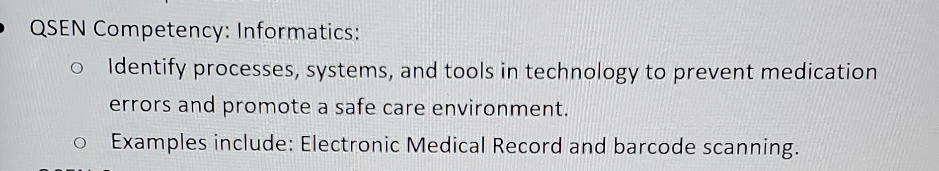 Solved QSEN Competency: Informatics: Identify processes, | Chegg.com