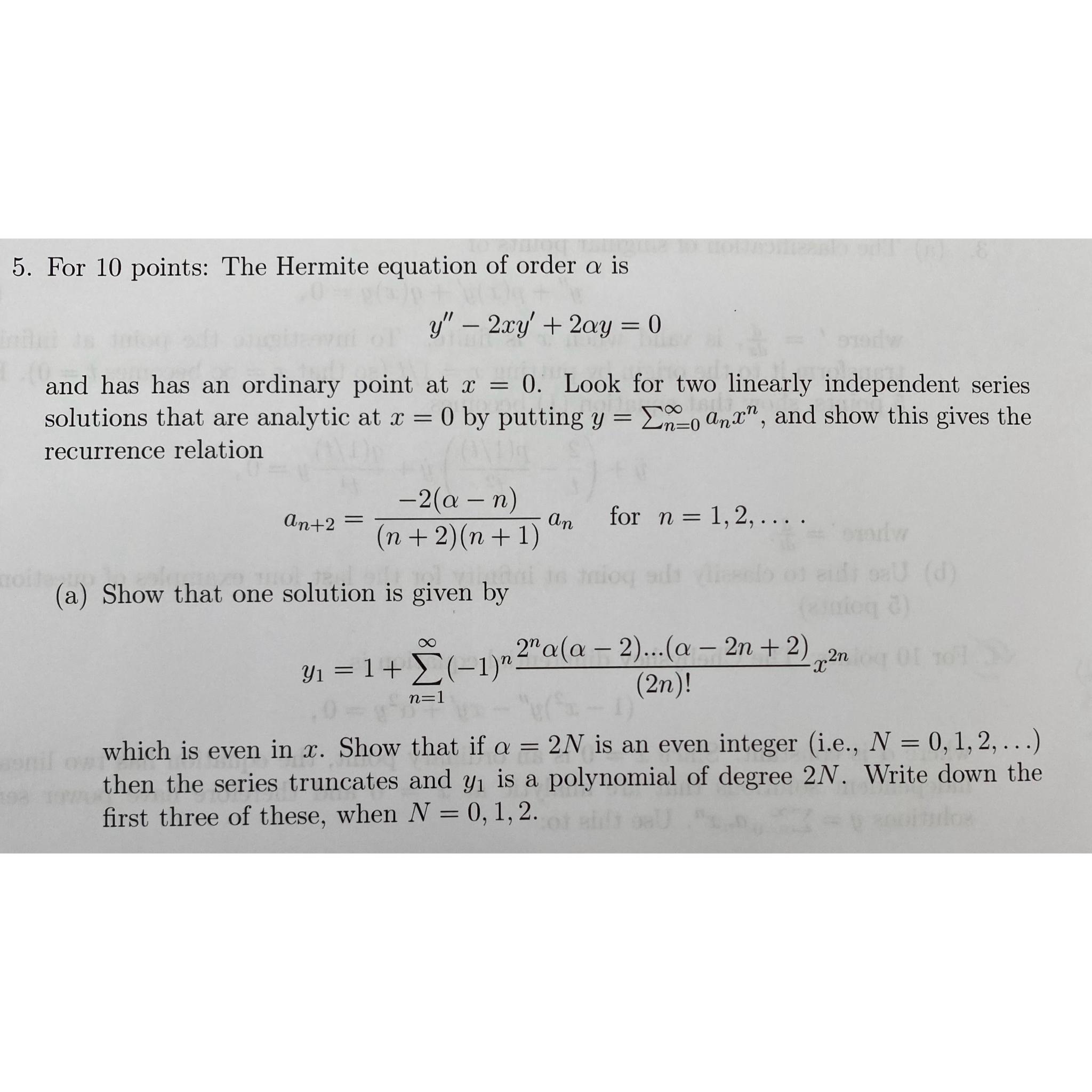 Solved For 10 ﻿points: The Hermite equation of order α | Chegg.com