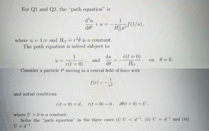 Solved For Q1 and Q2, the "path equation" is du tu=- d02 1 | Chegg.com