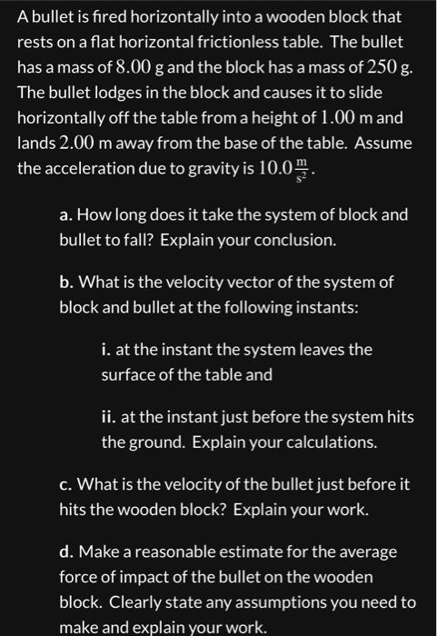 Solved bullet is fired horizontally into a wooden block that | Chegg.com